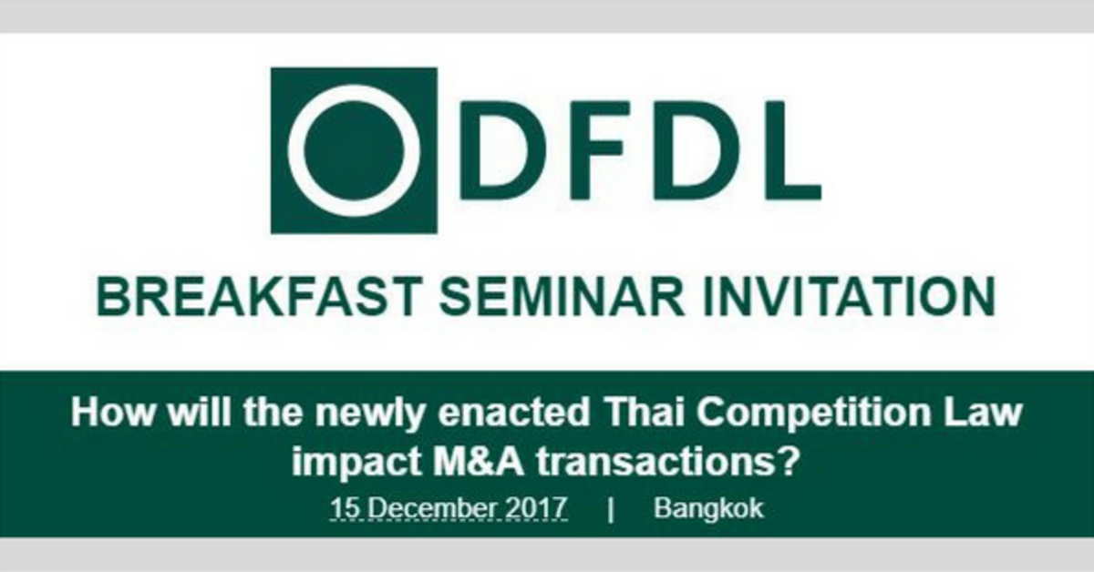 DFDL Breakfast Seminar: How will the newly enacted Thai Competition Law ...
