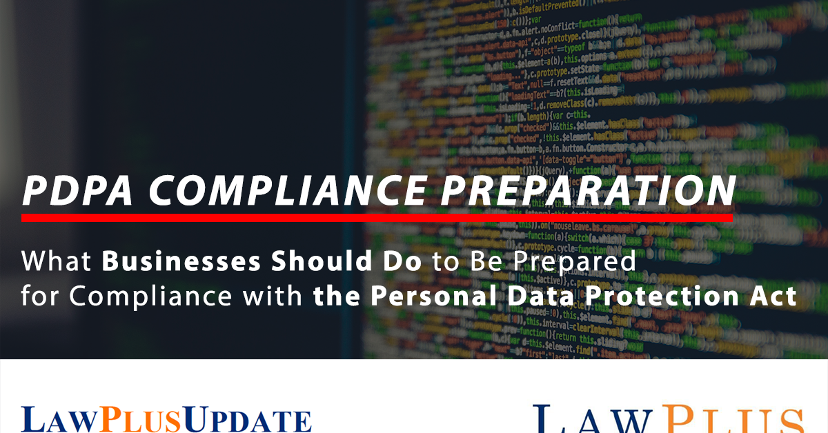 LawPlus: PDPA Compliance Preparation – What Businesses Can and Should ...